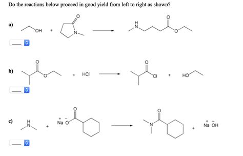 Solved Do The Reactions Below Proceed In Good Yield From