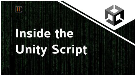 inside the unity script youtube
