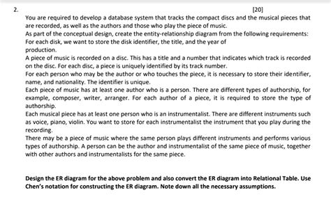 Solved Design The Er Diagram For The Above Problem And Also Convert The Er Diagram Into A