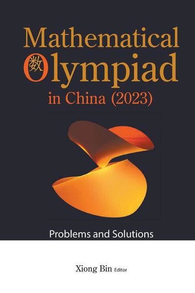 Mathematical Olympiad In China 2023 Problems And Solutions Coderprog