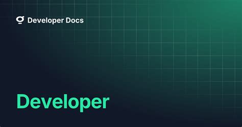 Developer Developer Docs