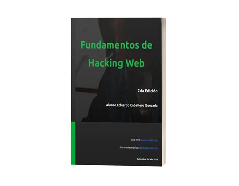 Libro Fundamentos De Hacking Web 2da Edición 2024 Alonso Caballero