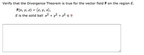Solved Verify That The Divergence Theorem Is True For The Chegg