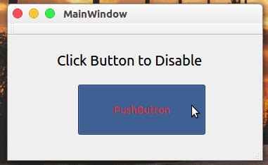 How To Prevent The Mouse Click Event From Happening When The Button Is Disabled Qt Forum
