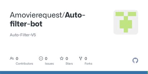 GitHub Amovierequest Auto Filter Bot Auto Filter V5