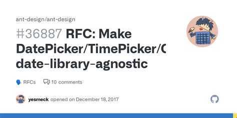 Rfc Make Datepickertimepickercalendar Date Library Agnostic · Ant Design Ant Design