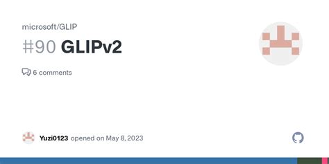GLIPv2 Issue 90 Microsoft GLIP GitHub