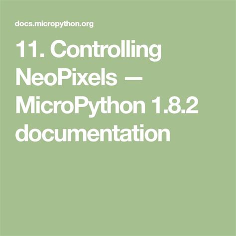 11 Controlling NeoPixels MicroPython 1 8 2 Documentation
