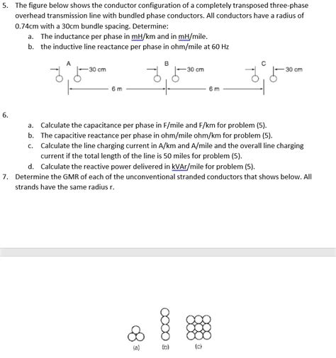 The Figure Below Shows The Conductor Configuration Of A Completely Transposed Three Phase