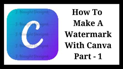 How To Make A Watermark With Canva Part 1 YouTube