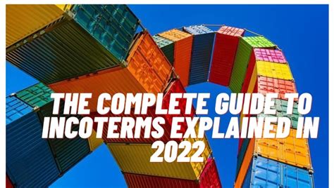 The Top Complete Guide To Incoterms Explained In 2023 Blogforall 2024