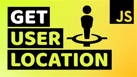 How To Get User Location In Javascript Youtube
