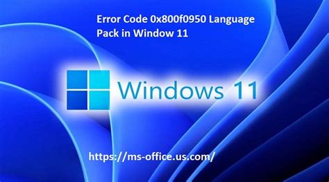 Fix Error Code 0x800f0950 Language Pack Windows 11 Pixilateddesign
