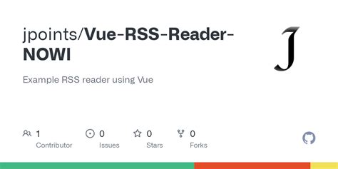 Github Jpointsvue Rss Reader Nowi Example Rss Reader Using Vue