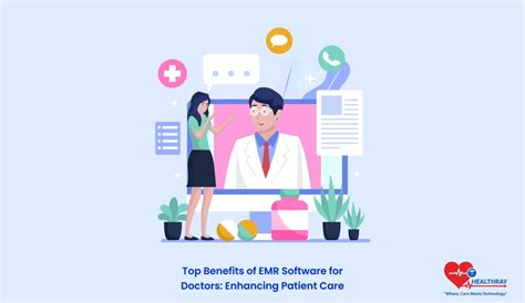 Top Benefits Of Emr Software For Doctors Enhancing Patient Care
