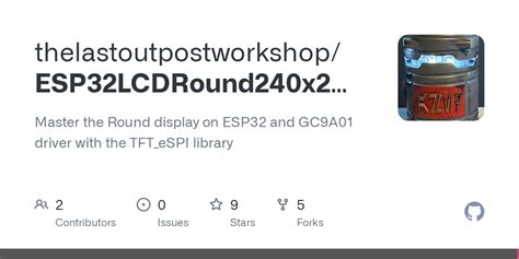 github thelastoutpostworkshop esp32lcdround240x240eyes master the round display on esp32 and