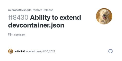 Ability To Extend Devcontainerjson · Issue 8430 · Microsoftvscode Remote Release · Github