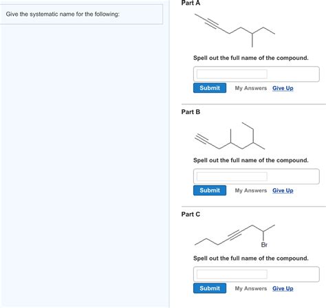 Solved Part A Give The Systematic Name For The Following