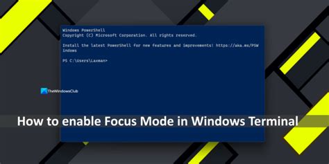 How To Enable Focus Mode In Windows Terminal