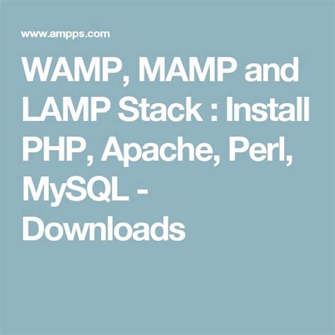 Wamp Mamp And Lamp Stack Install Php Apache Perl Mysql