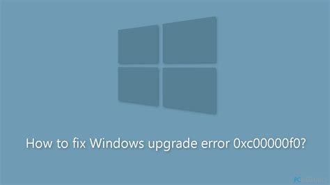 ¿cómo Solucionar El Error 0xc00000f0 De Actualización De Windows