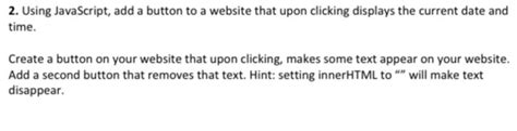 Solved Using JavaScript Add A Button To A Website That Chegg
