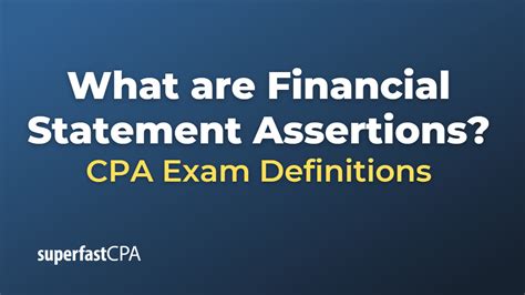 What Are Financial Statement Assertions SuperfastCPA CPA Review