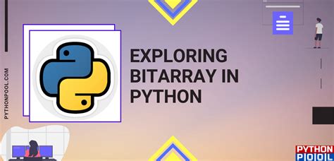 Exploring Bitarray In Python With List Of Functions Available Python Pool
