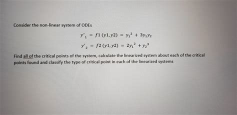 solved consider the non linear system of odes find all of