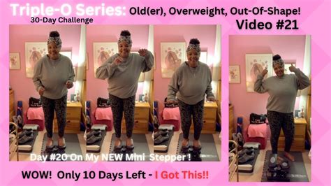 Triple O 21 Day 20 Of 30 Day Mini Stepper Challenge Fitness Exercise Mini Stepper Youtube