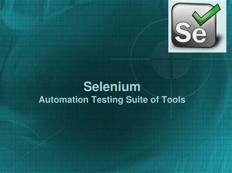 ppt master the selenium automation testing suite for efficient web