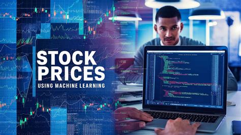 Predicting Stock Prices With Machine Learning A Step By Step Tutorial