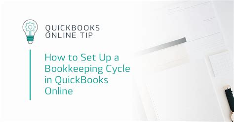 How To Set Up A Bookkeeping Cycle In Quickbooks Online Reconciled