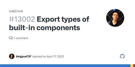 Export Types Of Built In Components · Issue 13002 · Vuejsvue · Github