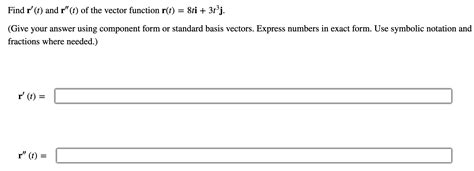 Solved Find R T And R T Of The Vector Function Chegg Com