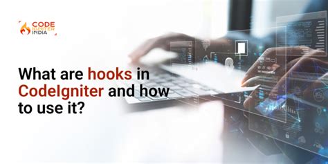 What Is Hooks In Codeigniter And How To Use It