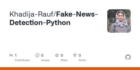 GitHub Khadija Rauf Fake News Detection Python