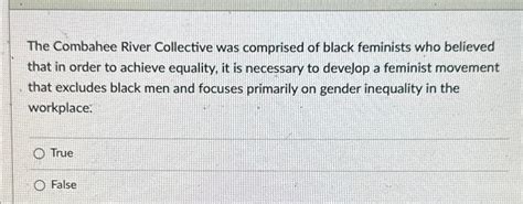 Solved The Combahee River Collective Was Comprised Of Black