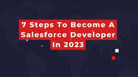 7 Steps To Become A Salesforce Developer In 2023