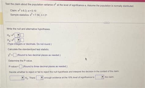 Solved Test The Claim About The Population Variance σ2 At