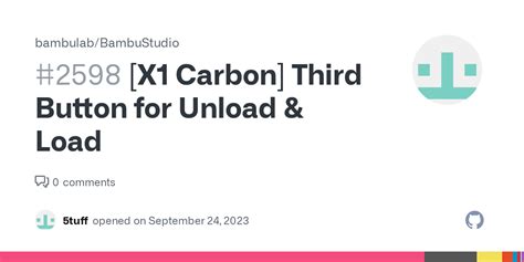 X1 Carbon Third Button For Unload And Load · Issue 2598 · Bambulab