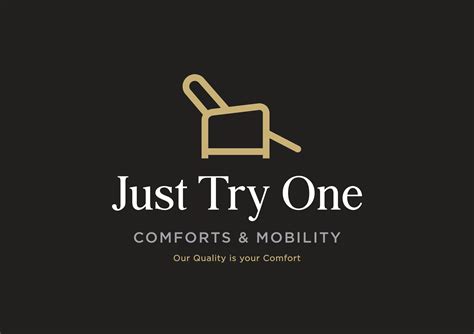 Just Try One Just Try One Our Quality Is Your Comfort