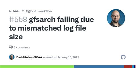 Gfsarch Failing Due To Mismatched Log File Size · Issue 558 · Noaa Emcglobal Workflow · Github
