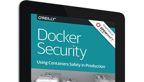 Docker Security Using Containers Safely In Production