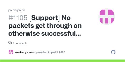 Support No Packets Get Through On Otherwise Successful Installation