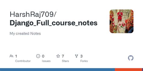 GitHub HarshRaj Django Full Course Notes My Created Notes