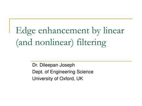 PPT Edge Enhancement By Linear And Nonlinear Filtering PowerPoint Presentation ID