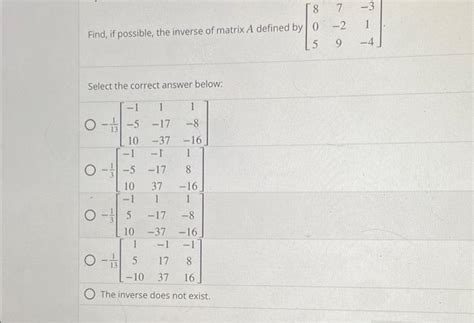 Solved Find If Possible The Inverse Of Matrix A Defined By Chegg