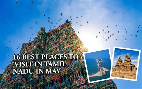 16 best places to visit in tamil nadu in may 2025