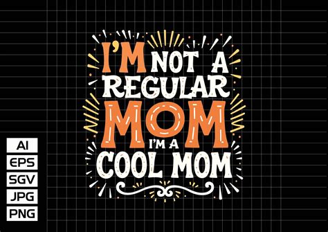 Im Not Mom Im Cool Mom T Shirt Design Graphic By Vectorfly · Creative